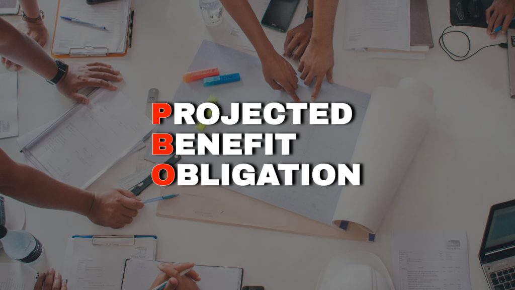 What is a PBO – Projected Benefit Obligation Explained – Happy ...